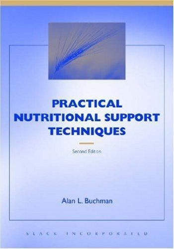 Practical Nutritional Support Techniques by Alan Buchman (2003, Trade ...