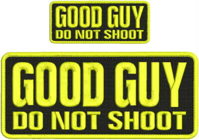 Good Guy DO NOT SHOOT embroidery patches 4x10 and 2x5 hook on back ...