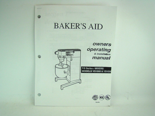 Bakers Aid Mixer Model VS1060 & VS1080 Operating & Installation Manual ...