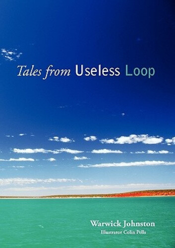 Tales from Useless Loop by Johnston, Warwick | eBay