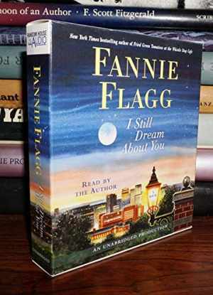 I Still Dream About You: A Novel - Audio CD, by Flagg Fannie - Good ...