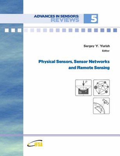 Advances in Sensors: Reviews, Vol. 5 by Yurish Sergey Yurish (English ...