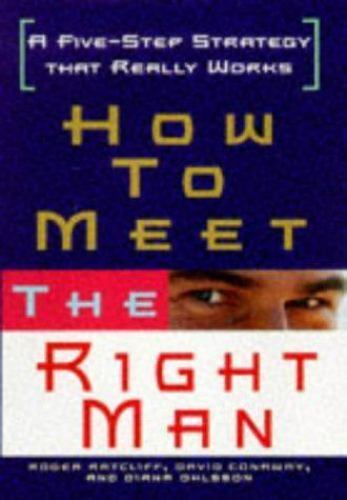 How to Meet the Right Man by Roger Ratcliff (1996, Hardcover) for sale ...