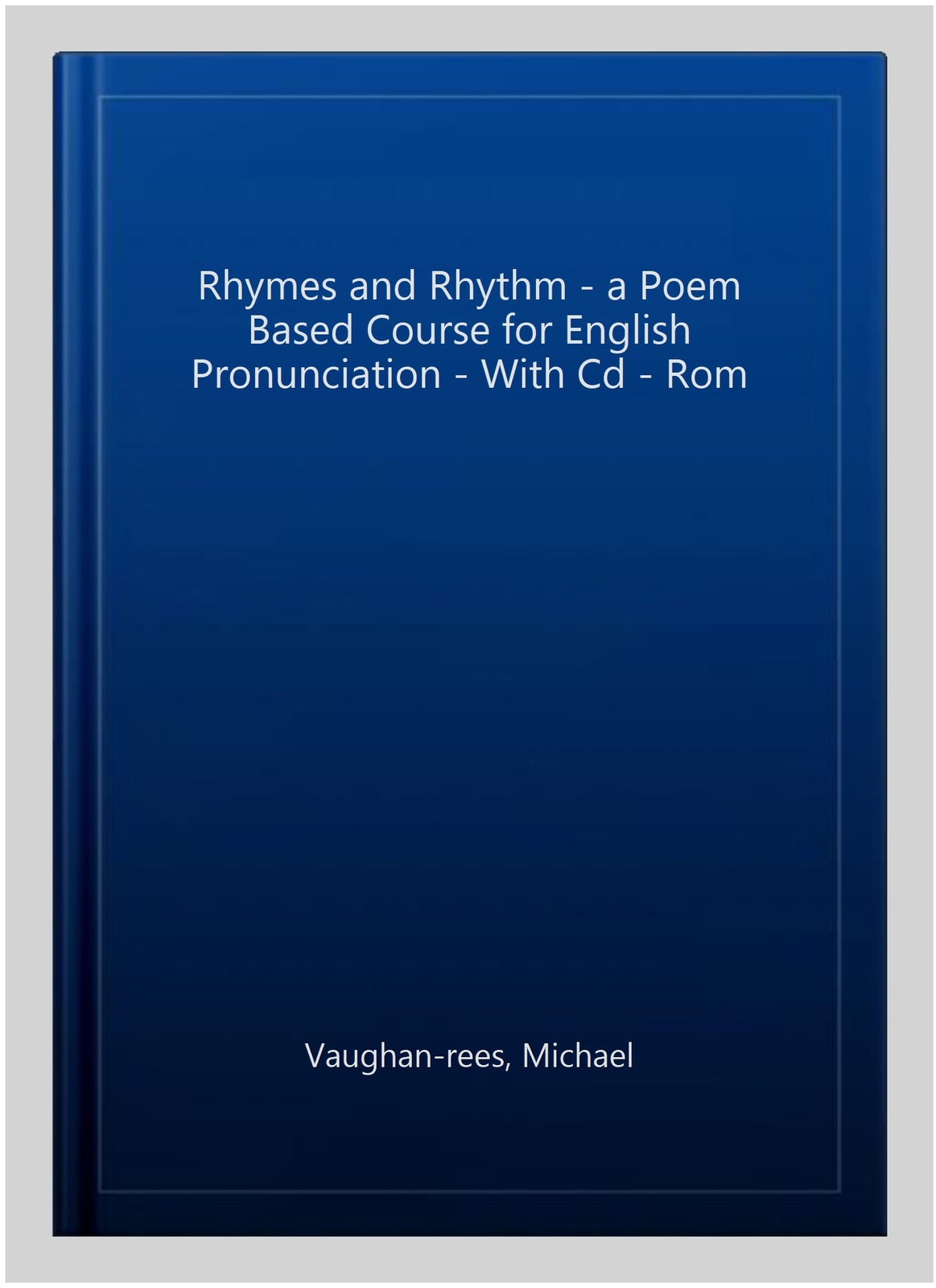 Rhymes and Rhythm: A poem-based course for English Pronunciation ...