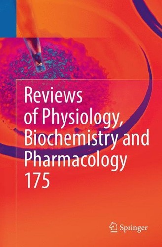 Reviews of Physiology, Biochemistry and Pharmacology, Vol. 175 by Bernd ...