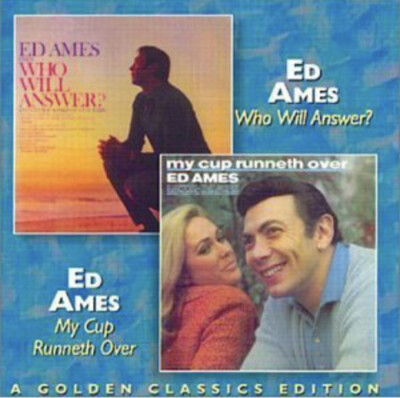 Who Will Answer?/My Cup Runneth Over by Ed Ames (CD, Mar-2006 ...