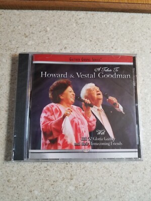 A Tribute to Howard & Vestal Goodman by Gaither, Bill & Gloria ...