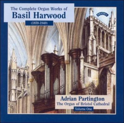 Adrian Partington The Complete Organ Works of Basil Harwood Volume One ...