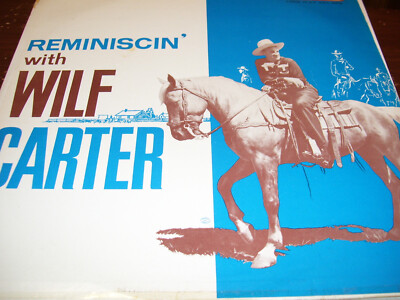WILF CARTER-REMINISCIN' WITH-LP-NM-RCA CAMDEN-CANADA | eBay