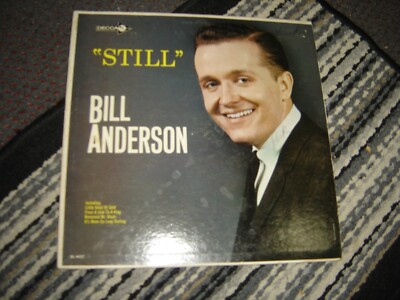 Bill Anderson - "Still" 1963 USA Mono Orig. Vinyl LP VG/VG | eBay
