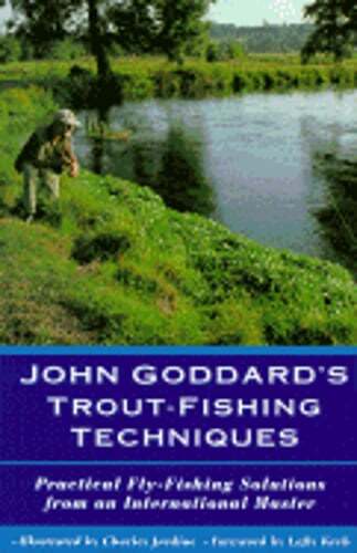 John Goddard's Trout-Fishing Techniques by John Goddard: Used 9781558213647| eBay