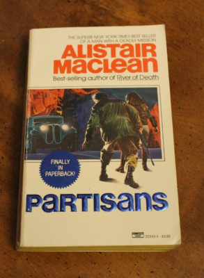 Partisans ~ Alistair MacLean ~ 1984 1st Ballantine PB | eBay