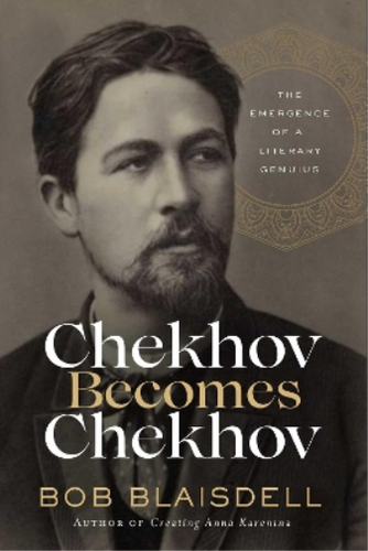 Bob Blaisdell Chekhov Becomes Chekhov (Relié) 9781639362646 | eBay