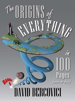 Origins of Everything in 100 Pages (More or Less) by David Bercovici ...