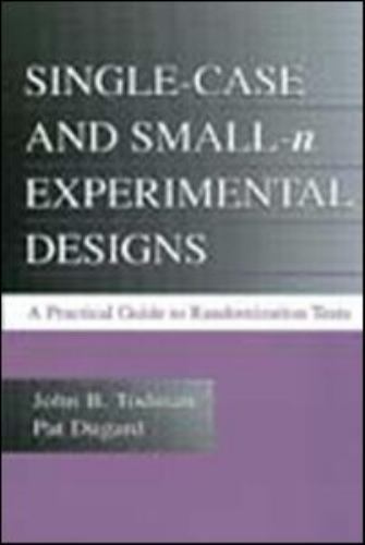 Single-Case and Small-N Experimental Designs : A Practical Guide to ...
