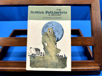The British Folklorists: A History- Richard M. Dorson, 1968 | eBay