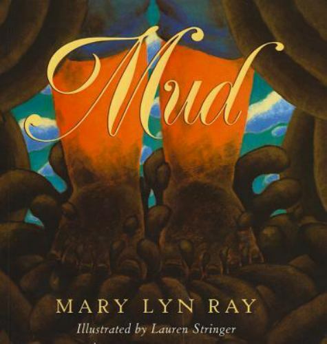 Mud by Mary Lyn Ray (2006, Hardcover) for sale online | eBay