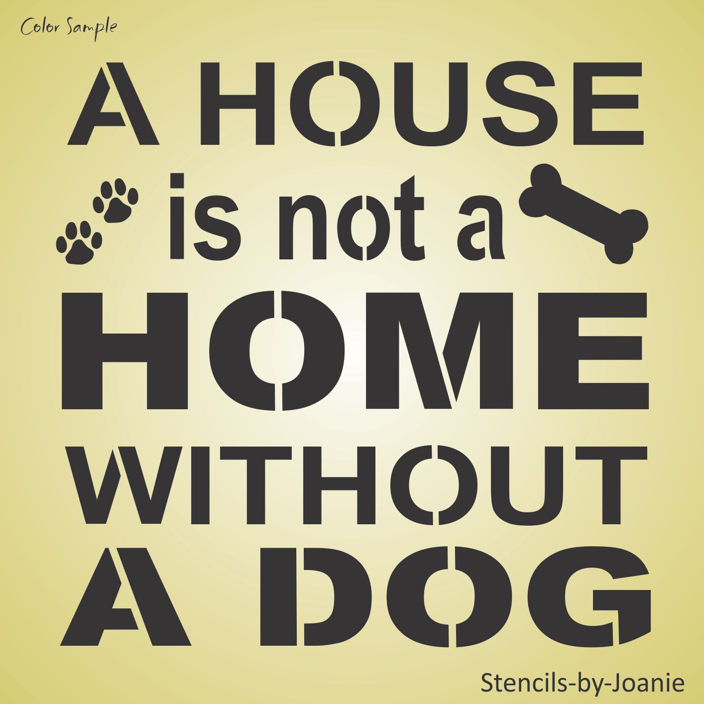 Stencil House Home Without Dog Paw Print Bone Puppy Country Prim Cabin ...