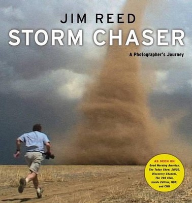 Storm Chaser: A Photographer's Journey by Jim Reed (English) Paperback ...