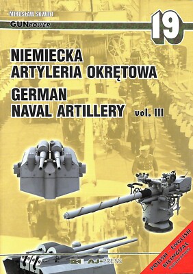 German Naval Artillery Vol III by Miroslaw Skwiot AJ Press WWII ...