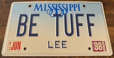 BE TUFF Vanity License Plate Mississippi Ford Tough | eBay