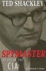Spymaster: My Life in the CIA - Paperback By Shackley, Ted - VERY GOOD ...