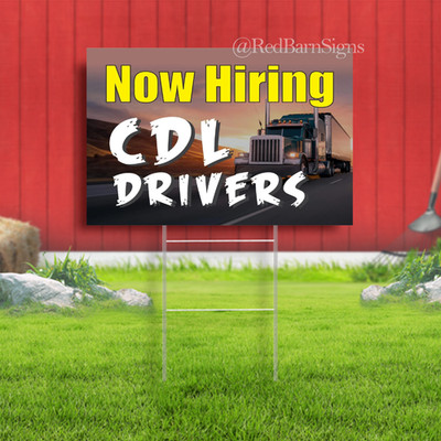 Now Hiring CDL Drivers Indoor Outdoor Yard Sign with metal stakes | eBay