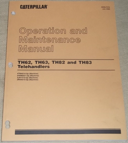 CAT CATERPILLAR TH62 TH63 TH82 TH83 TELEHANDLER OPERATION & MAINTENANCE ...