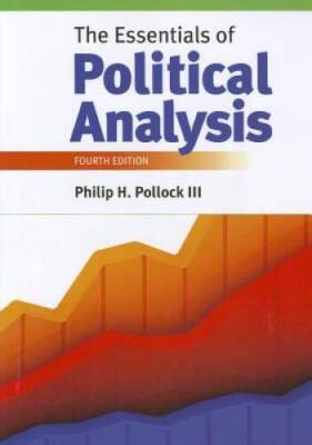 The Essentials of Political Analysis - Paperback By Pollock III, Philip ...