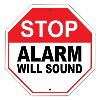 Stop Alarm Will Sound Sign Road Street Wall Décor Notice Aluminum Metal ...