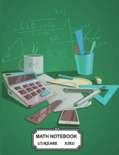 Math Notebook : 1/2 Inch Square Graph Paper Pages and White Paper-Kids ...