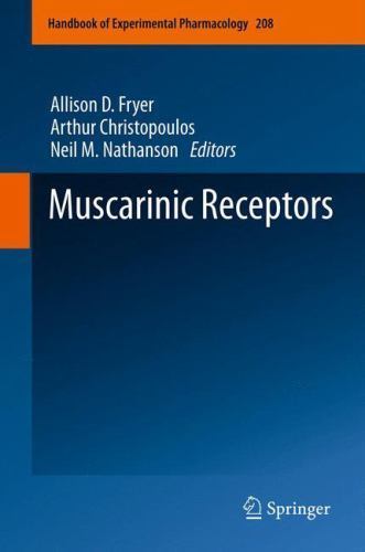 Handbook of Experimental Pharmacology Ser.: Muscarinic Receptors by ...
