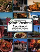 Savor Portland Oregon : Portland's Finest Restaurants, Their Recipes ...