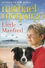 Little Manfred - Paperback By Morpurgo, Michael - VERY GOOD | eBay