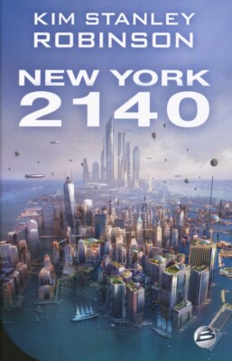 New York 2140. Kim Stanley ROBINSON. Bragelonne X11 | eBay