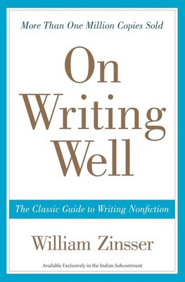 On Writing Well : The Classic Guide to Writing Nonfiction Paperback ...