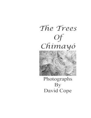 The Trees Of Chimayo by David Cope (English) Paperback Book ...
