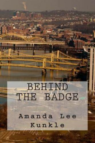 Behind the Badge by Amanda Kunkle (2013, Trade Paperback, Large Type ...