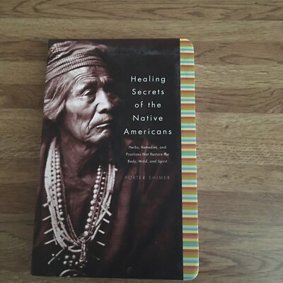 Healing Secrets of the Native Americans : Herbs, Remedies, and ...