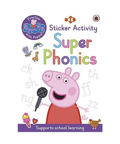 Peppa Pig: Practise with Peppa: Super Phonics: Sticker Book, Peppa Pig ...