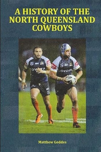 NRL North Queensland cowboys history RUGBY book,CHEAPEST,BRAND NEW,BEST ...
