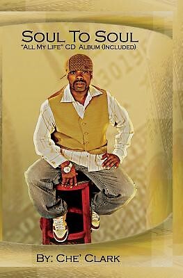 Soul To Soul by Che' Clark -Paperback 9780970151902 | eBay Australia