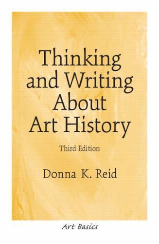 Thinking and Writing About Art History; 3rd- 0131830503, paperback ...