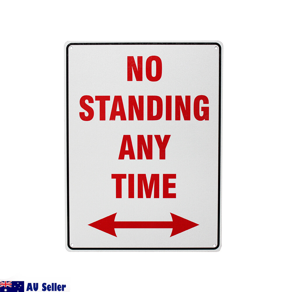 Warning Notice No Standing Any Time Sign 200x300mm Metal Al Traffic ...