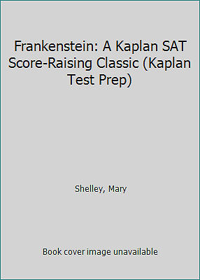 Frankenstein: A Kaplan SAT Score-Raising Classic (Kaplan Test Prep) | eBay