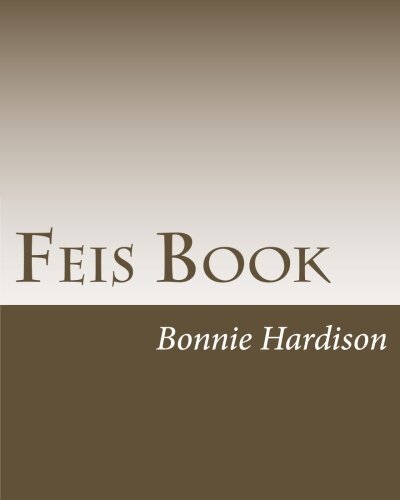FEIS BOOK By Bonnie Hardison **BRAND NEW** 9781494740795 | eBay