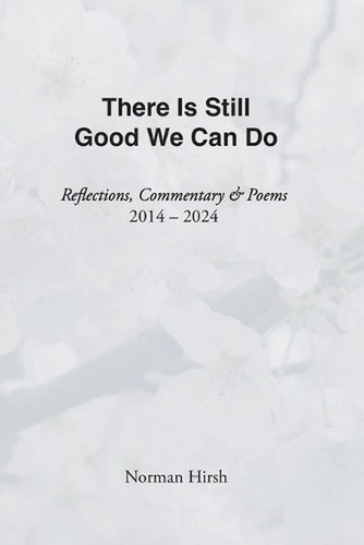 There Is Still Good We Can Do by Norman Hirsh Paperback Book ...