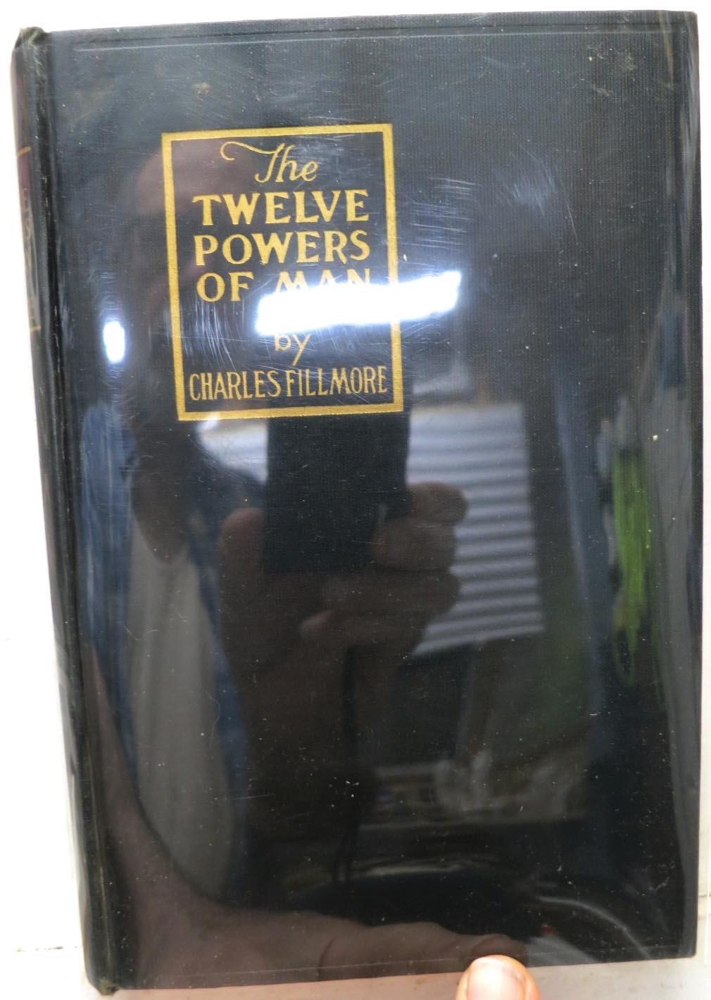 Twelve Powers of Man, 5th ed., Chas. Fillmore, 1938, Unity School ...