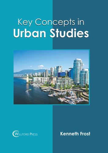 Key Concepts in Urban Studies by Kenneth Frost (2022, Hardcover) for ...