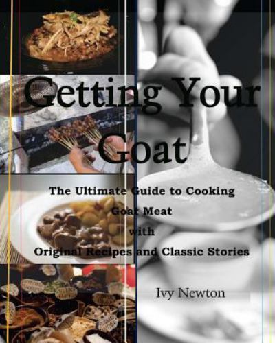 Getting Your Goat: The Ultimate Guide to Cooking Goat Meat with ...